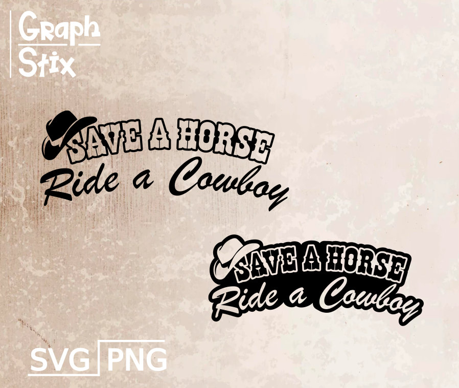 Save a Horse Ride a Cowboy, Funny Text, Premium Vector Logo, Decal ...