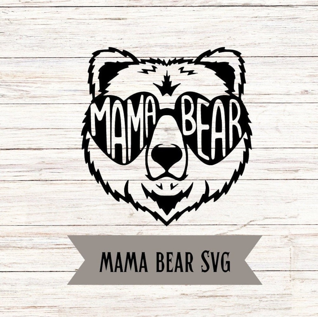 Mama Bear Svg, Cut File Svg, Car Decal, Summer Bear Svg, T-shirt Cut File, Mom Svg, Tumblr Svg ...