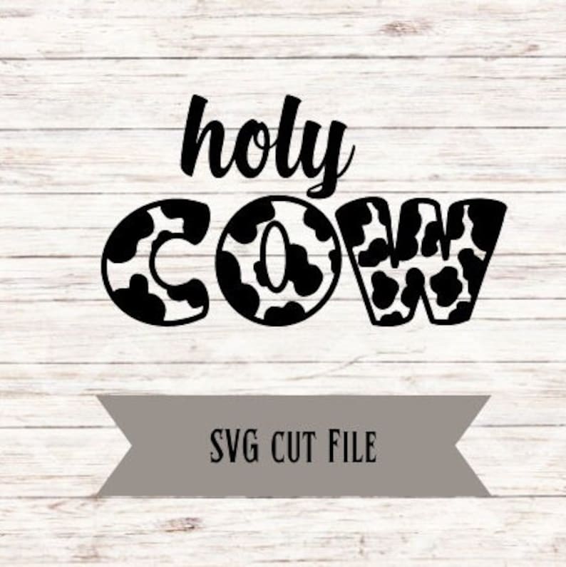 Holy Cow Svg, Birthday Party Svg, Cow Cut File, Svg - Etsy