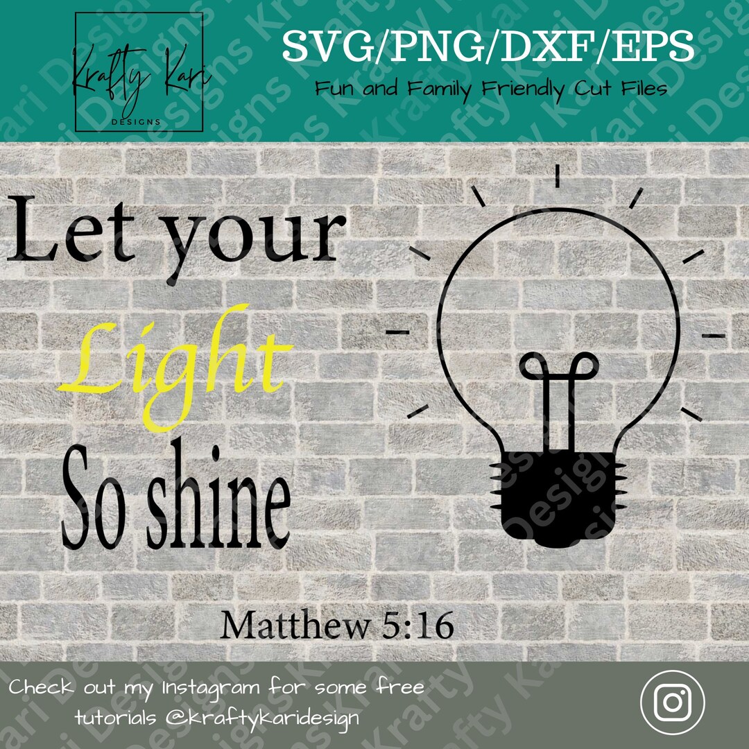 Let Your Light Shine SVG, Matthew 5:16 SVG, Scripture SVG - Etsy