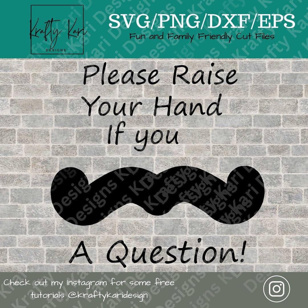 Classroom Sign- SVG Mustache Question-svg Teacher Svg Classroom ...