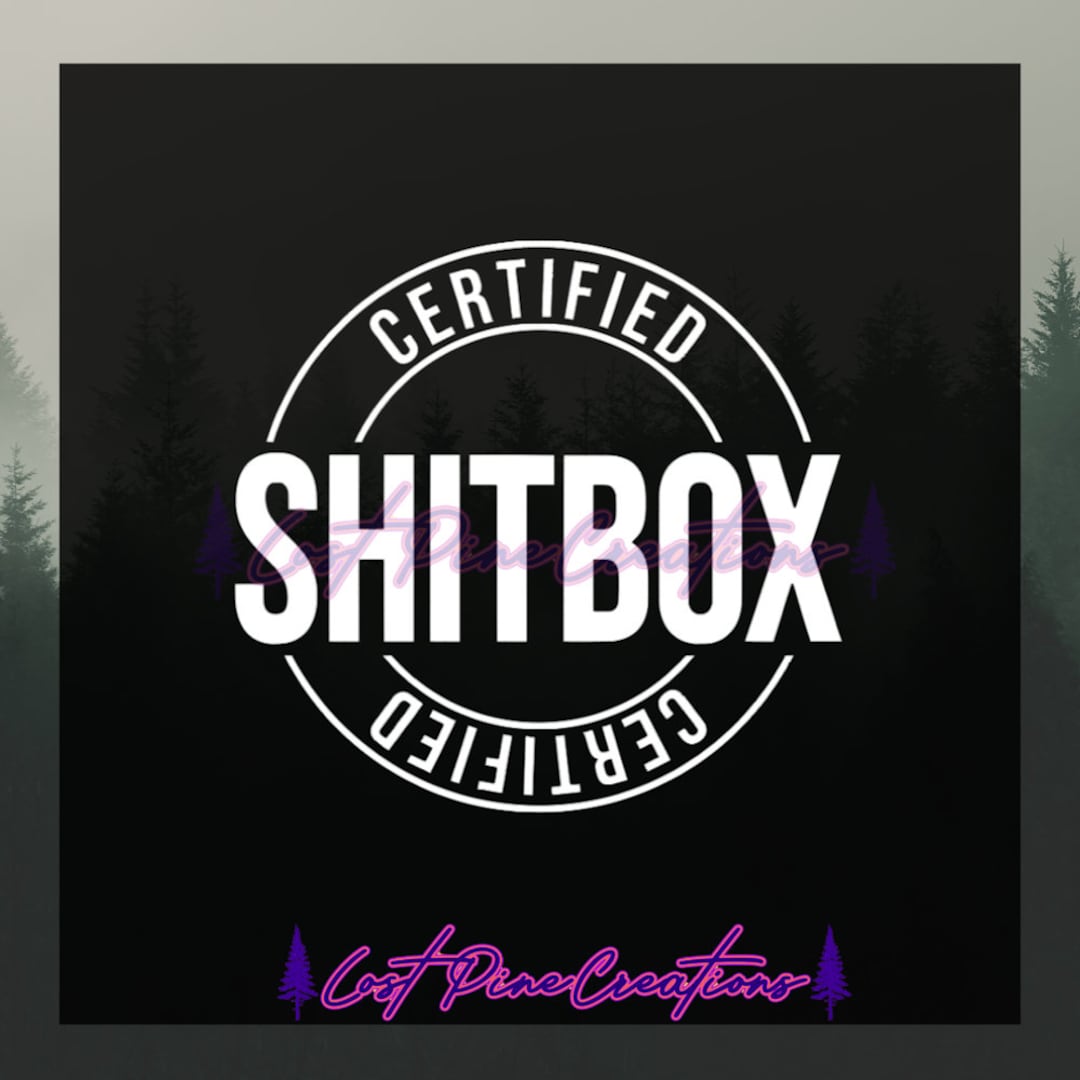 Certified Shitbox Car & Truck Decal Sticker - Etsy