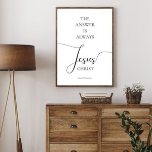 The Answer is Always Jesus Christ - Russell M Nelson - Lds Quotes - LDS ...