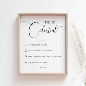 Think Celestial Print - Russell M Nelson Quote - LDS General Conference ...