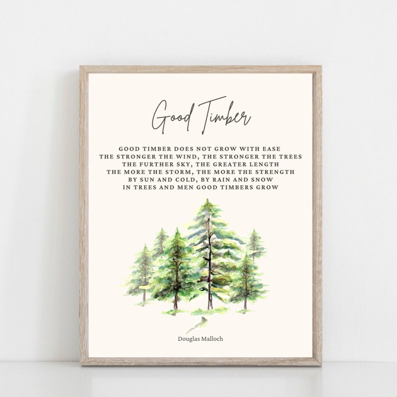 Good Timber Poem Douglas Malloch Thomas S Monson Quote - Etsy