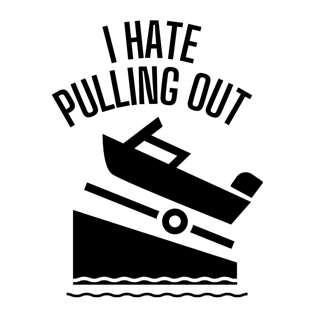 I Hate Pulling Out - SVG PNG Funny Boating Cricut Cut - Etsy