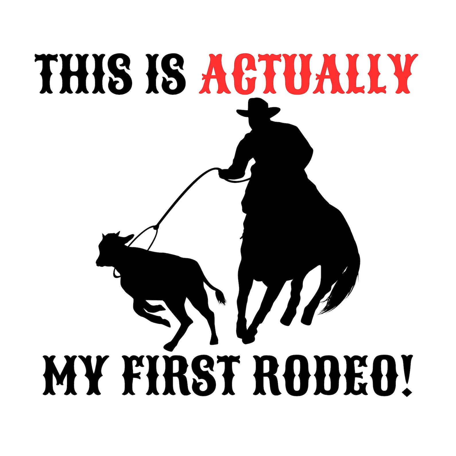 This is Actually My First Rodeo SVG PNG | Digital Download | Cricut ...