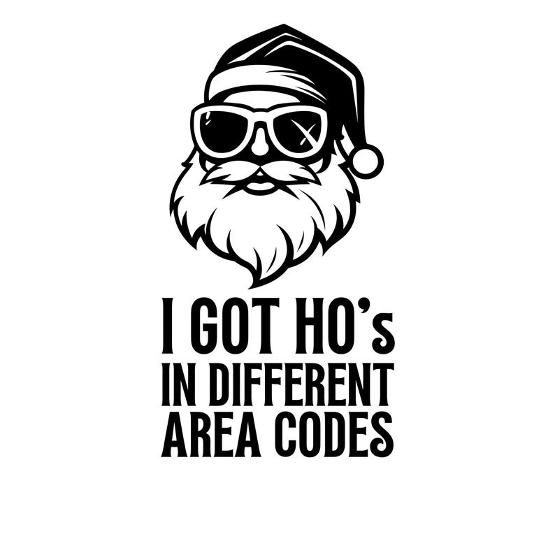Area Codes SVG PNG JPG Dtf Santa Ho Ho Ho Funny Cricut Tee Shirt ...