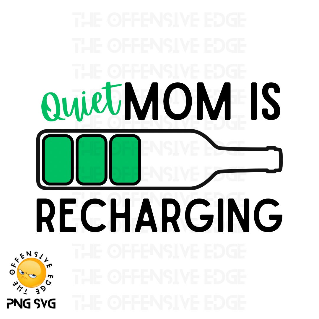 Mom Recharging SVG PNG DTF | Digital Download | Cricut | Silhouette Cut ...