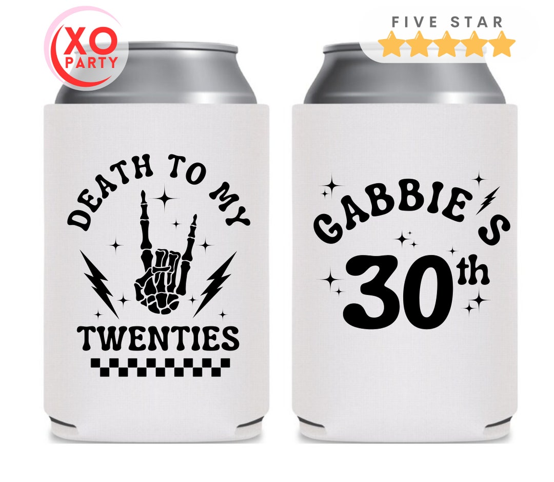 Funny Birthday Can Coolers | “death to My Twenties” Party Favors ...