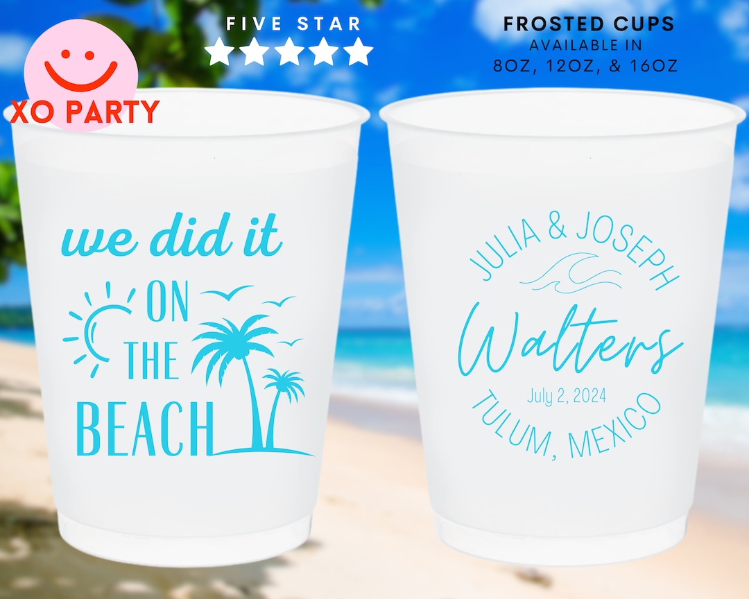 Custom Beach Wedding Frosted Cups, Personalized Shatterproof Solo Cups ...
