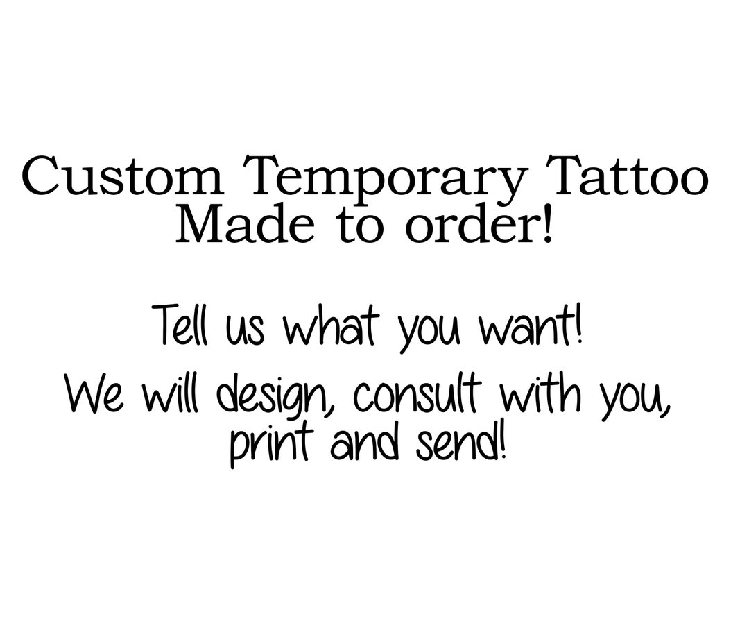 Custom Temporary Tattoo - Made to Order - Etsy