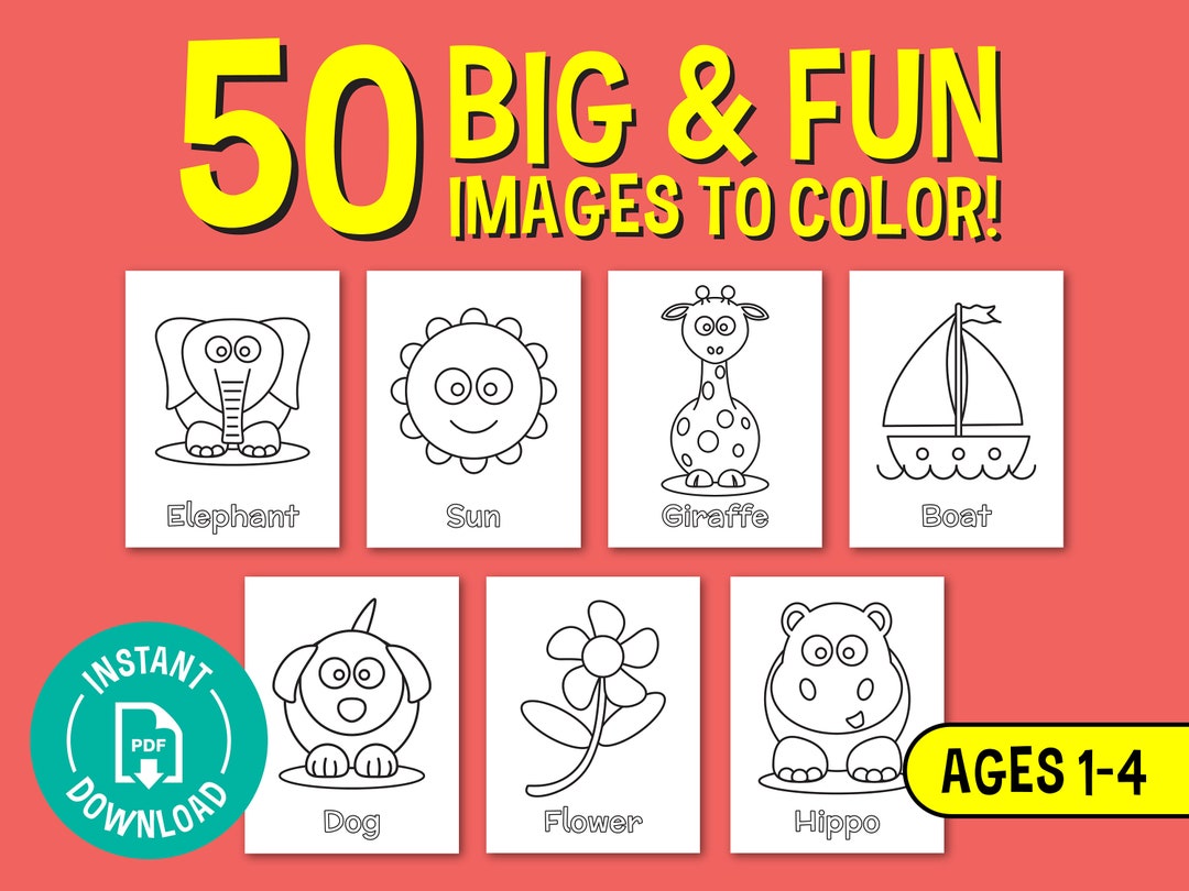 50 Big & Fun Coloring Pages for Toddlers, Kids Ages 1-4, Preschool ...