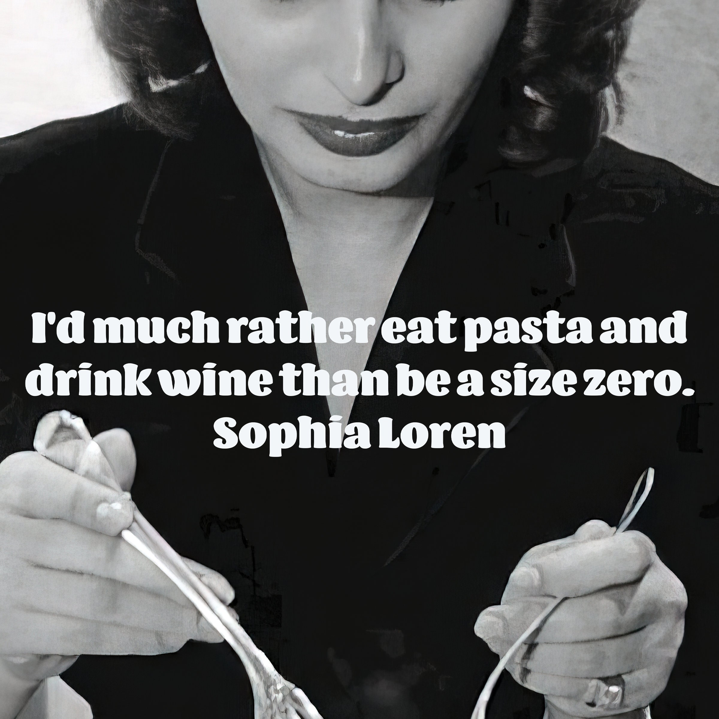 Sophia Loren Quote Print: Pasta & Wine (digital Download) - Etsy