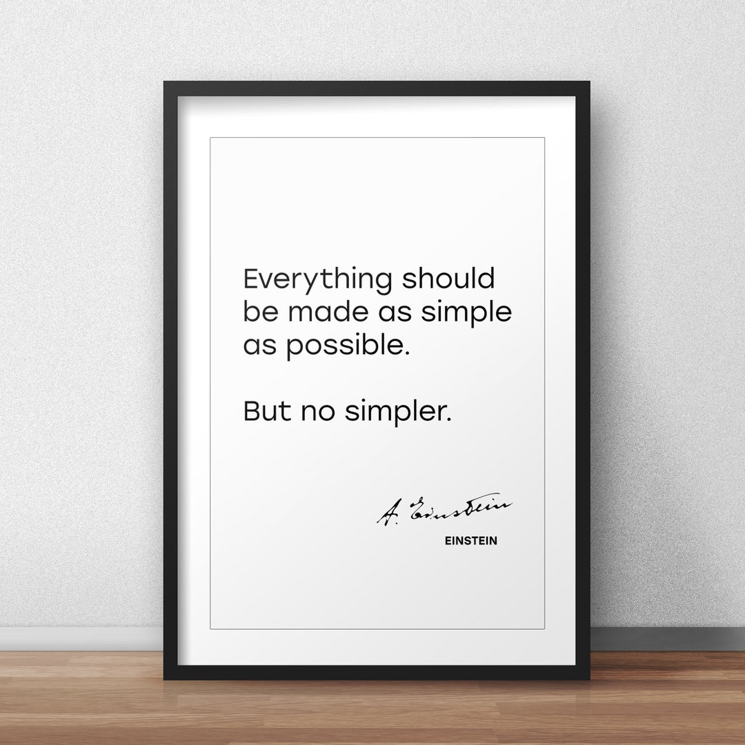 Einstein Quote 'everything Should Be Made as Simple as - Etsy