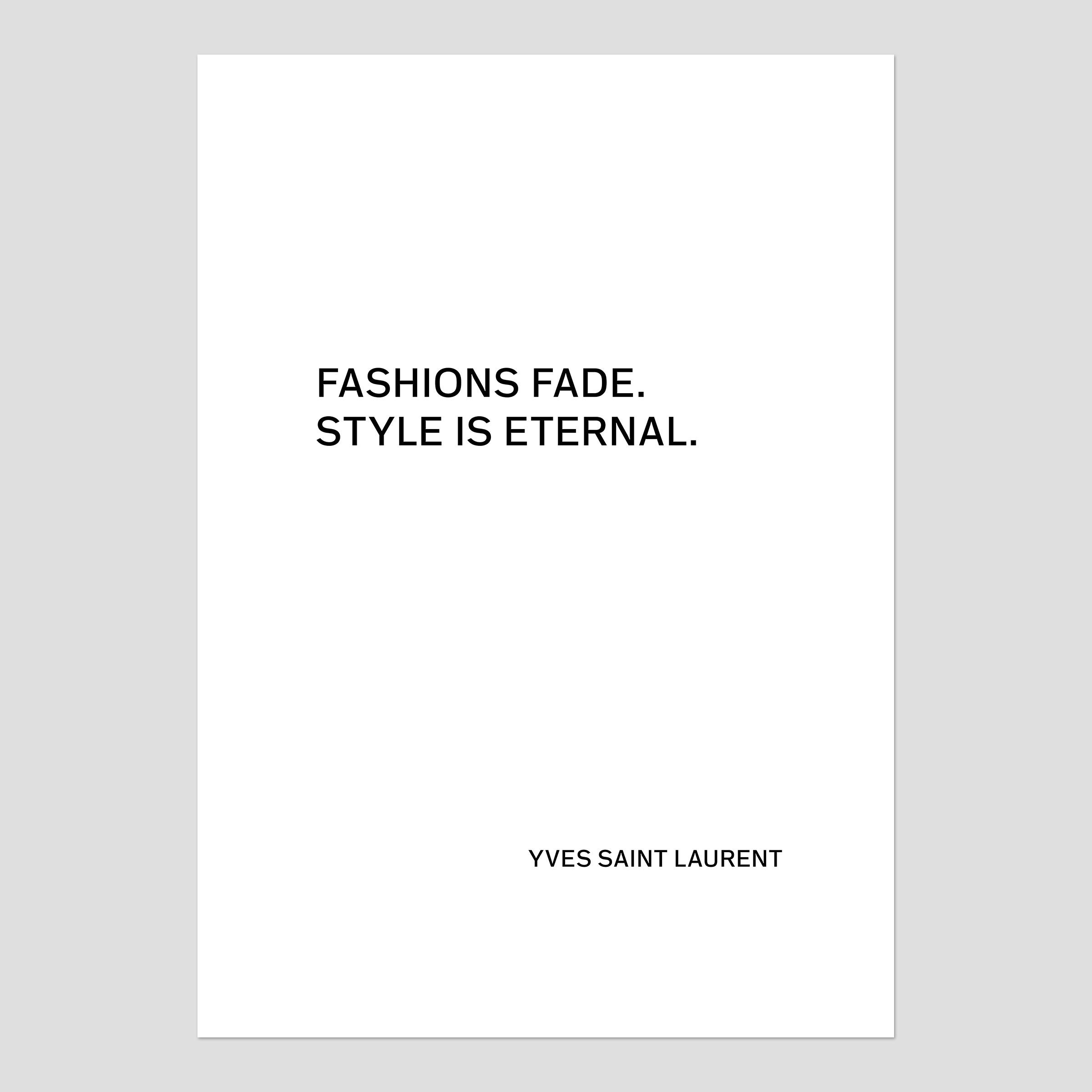 Digital File Yves Saint Laurent Quote 'fashions Fade, Style is Eternal ...