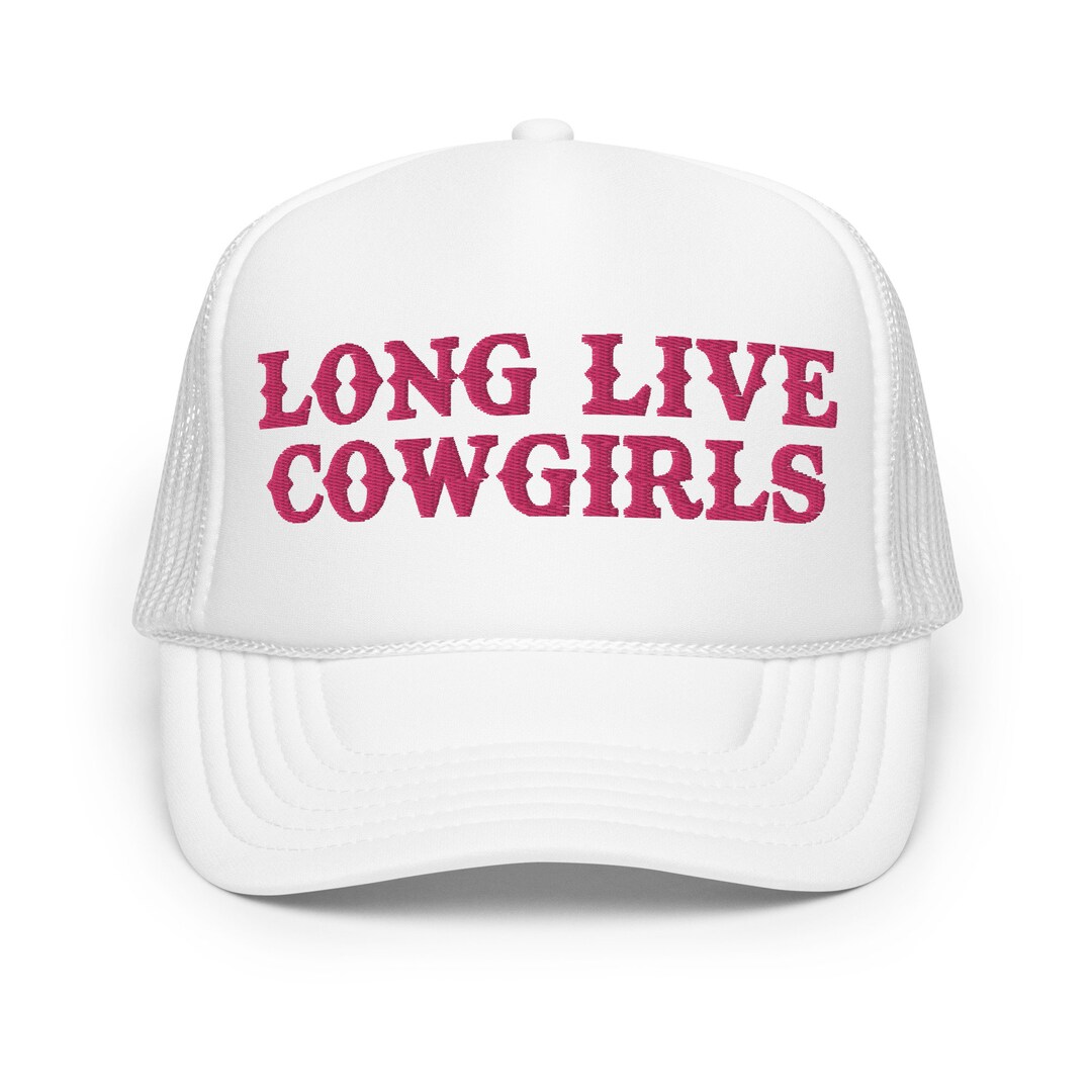Long Live Cowgirls Foam Trucker Hat Embroidered Pink - Etsy