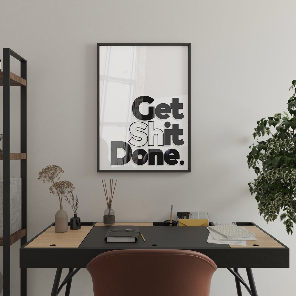 Get Shite Done, Motivational, Print, Download, Inspirational Quote ...