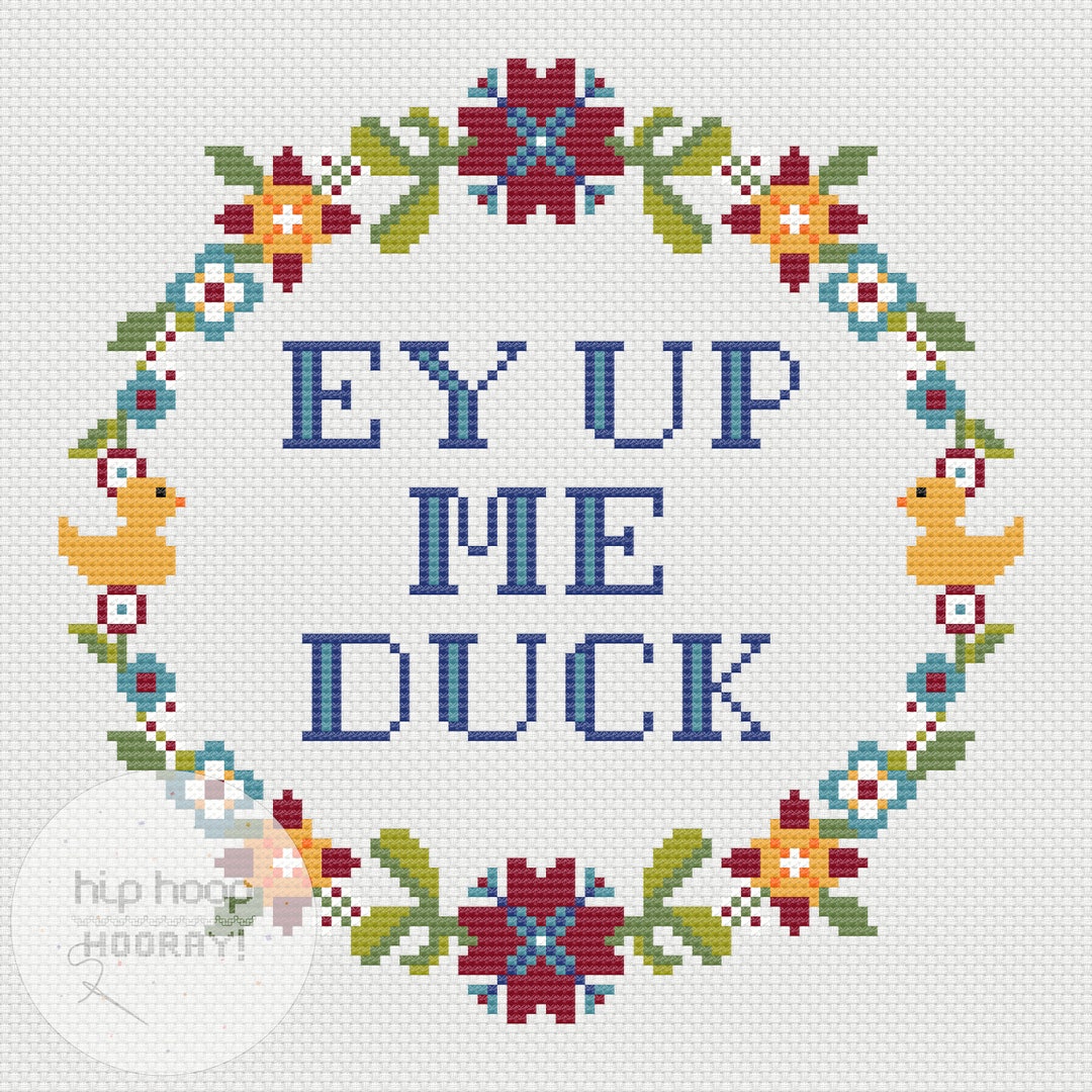 Ey up Me Duck Printable PDF Cross Stitch Chart Pattern - Etsy