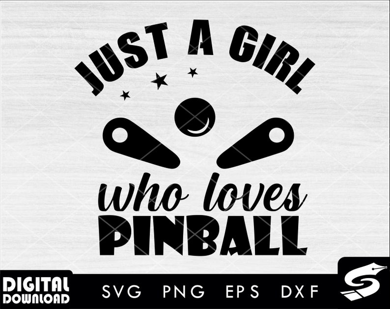 Just a Girl Who Loves Pinball SVG, Pinball Svg, Pinball Clipart ...