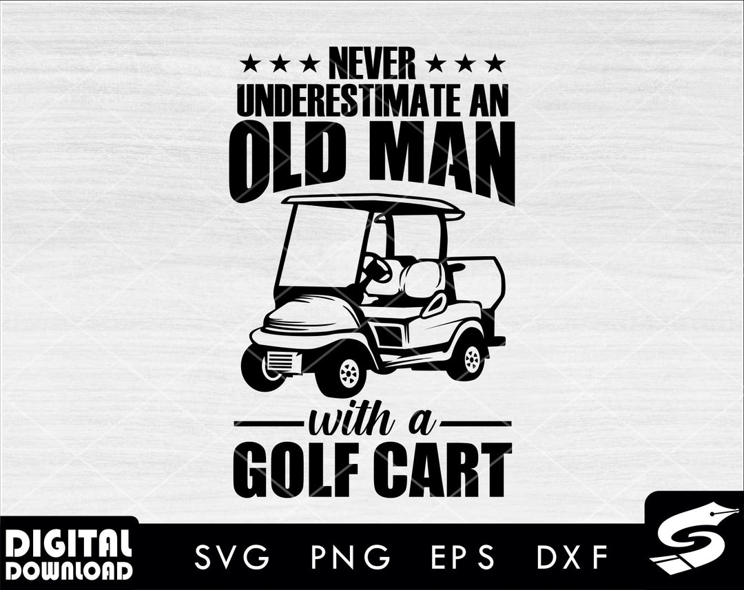 Old Man With a Golf Cart Svg, Golf Cart Png, Golf Cart Clipart, Golf ...