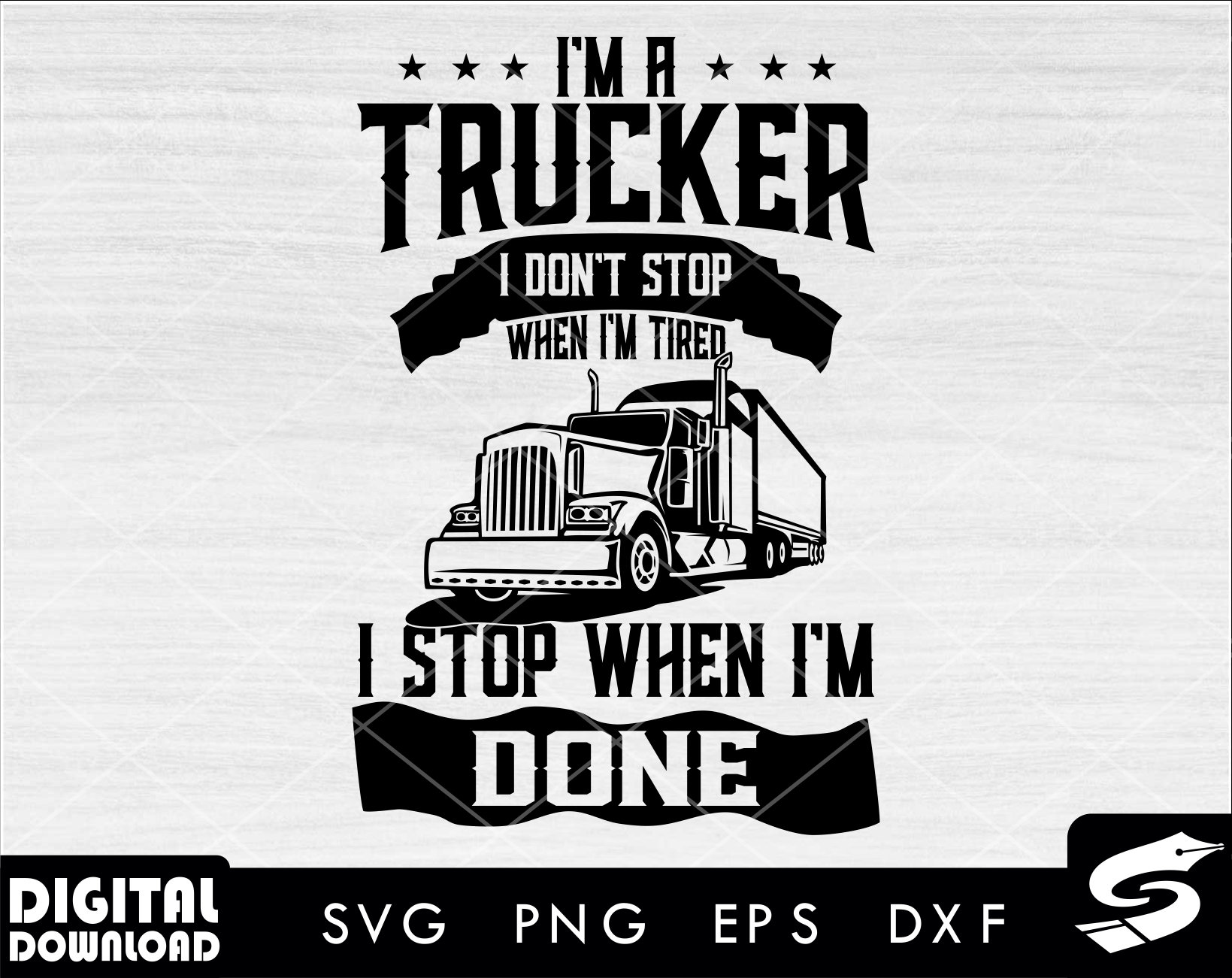 I'm a Trucker SVG, Semi Truck SVG, Truck SVG, Truck Driver Svg, Truck ...