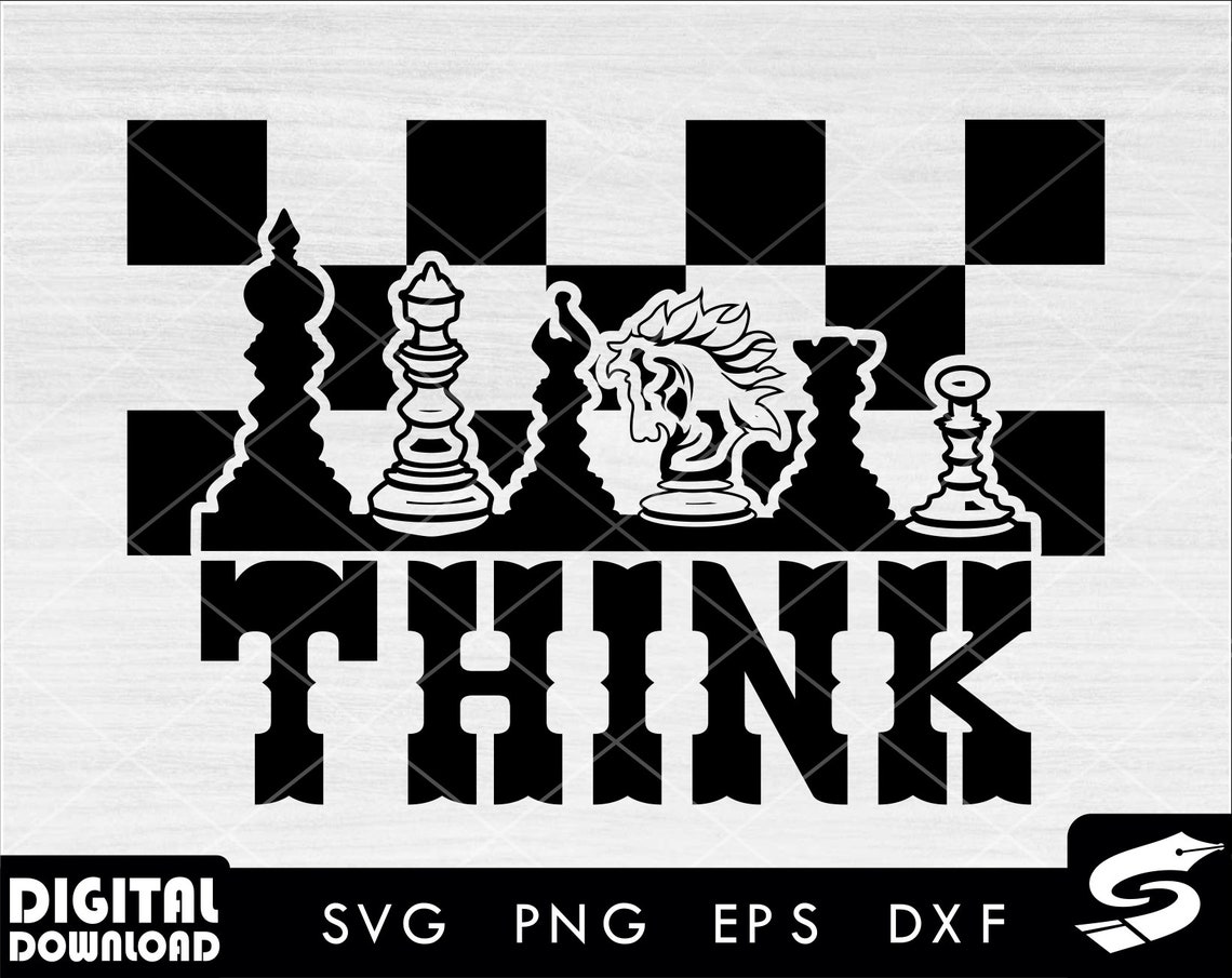 THINK Chess Svg, Chess Svg, Sports Svg, Files for Chess Design for ...