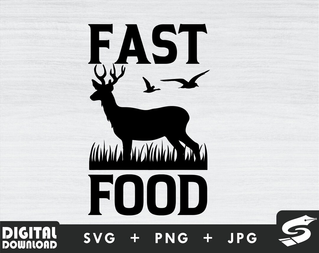 Fast Food Svg, Hunting Svg, Deer Svg, Silhouette, Png for Deer Humters ...
