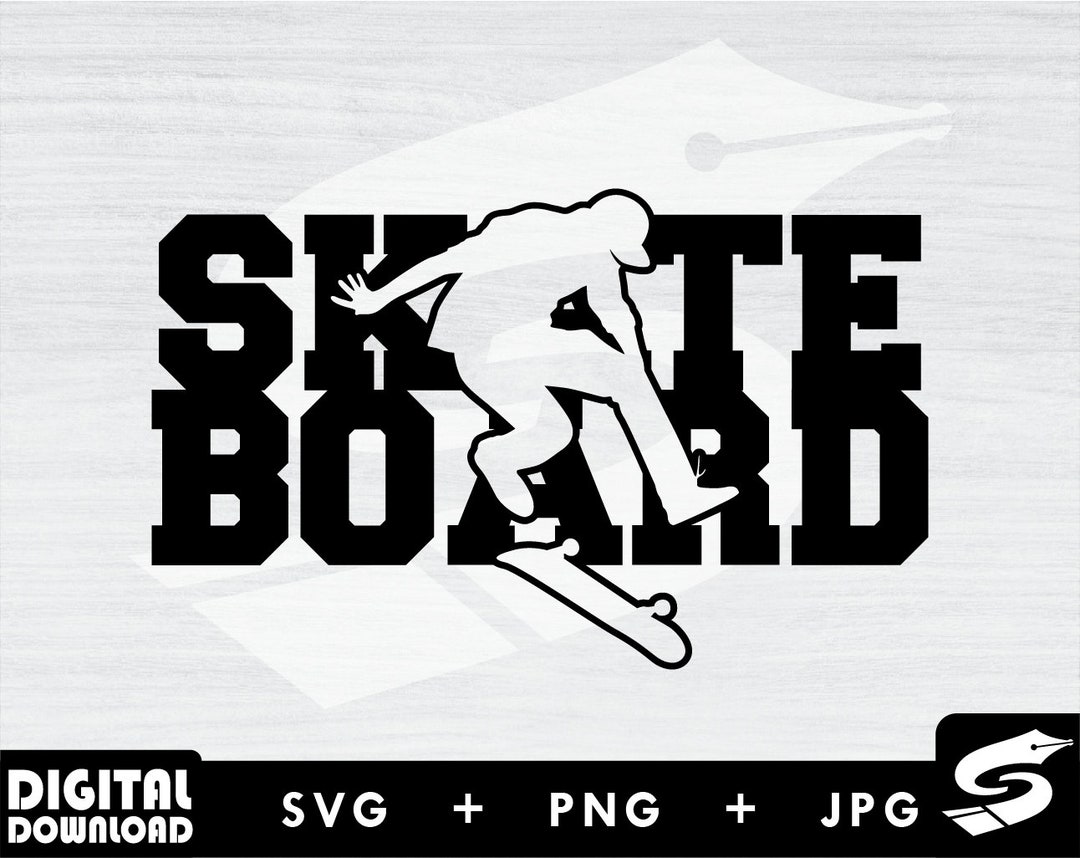 Skate Board Svg, Skateboarder Svg, Skater Svg, Skateboard Cut File, for ...