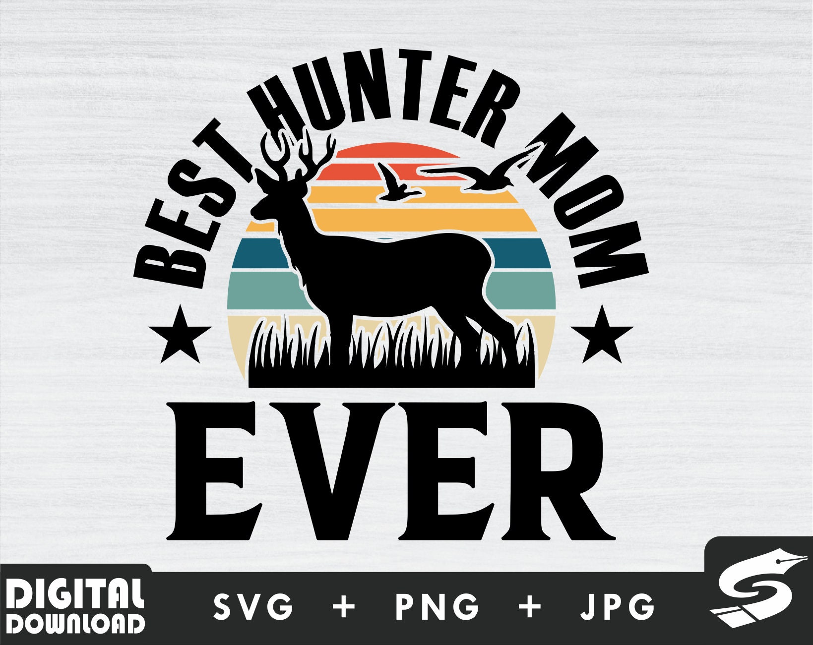 Best Hunter Mom Svg, Hunting Svg, Deer Svg, Silhouette, Png for Deer ...
