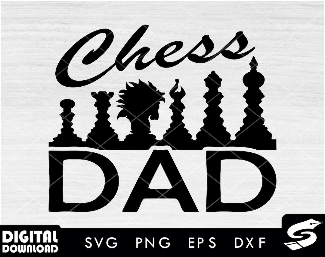 Chess DAD Svg, Chess Svg, Sports Svg, Files for Chess Design for Cricut ...