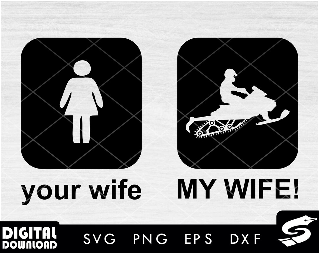 Snowmobile Your Wife My Wife Svg, Snow Mobile Svg, Snowmobile Rider Svg ...