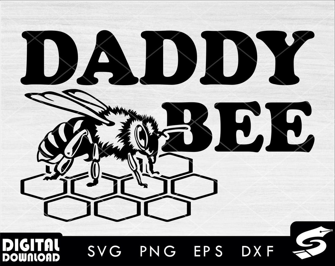 Daddy Bee SVG | Bee SVG | Honey Bee SVG | Silhouette Vector Cut File ...