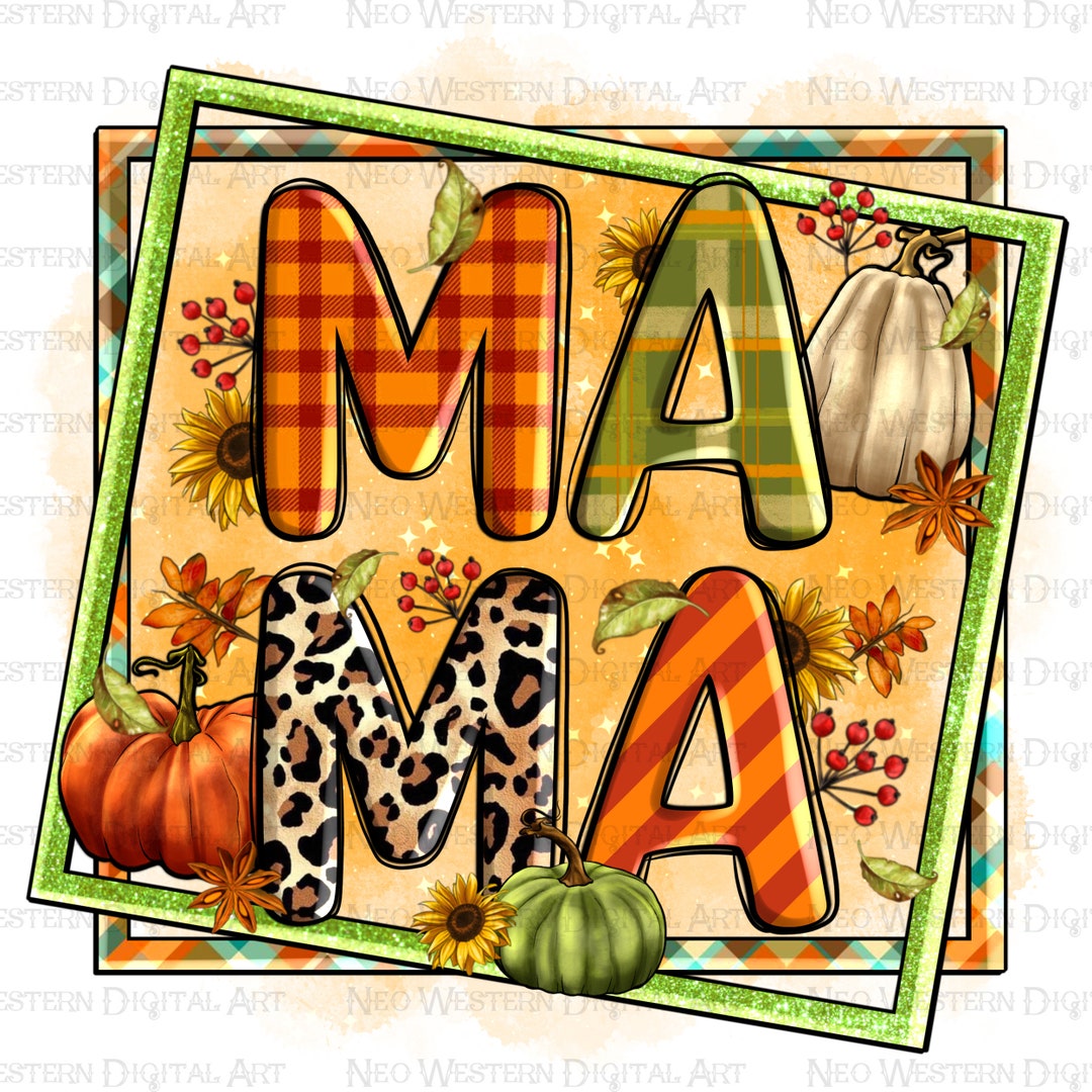 Fall Mama Png Sublimation Design Download, Fall Pumpkin Png, Hello Fall ...