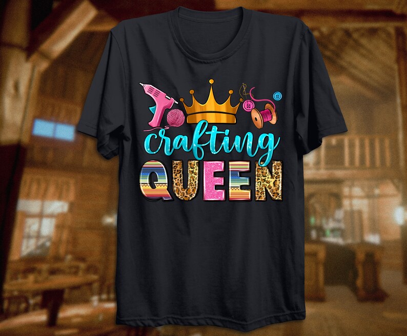 Crafting Queen Png Sublimate Designs Download, Craft Life Png, Craft ...