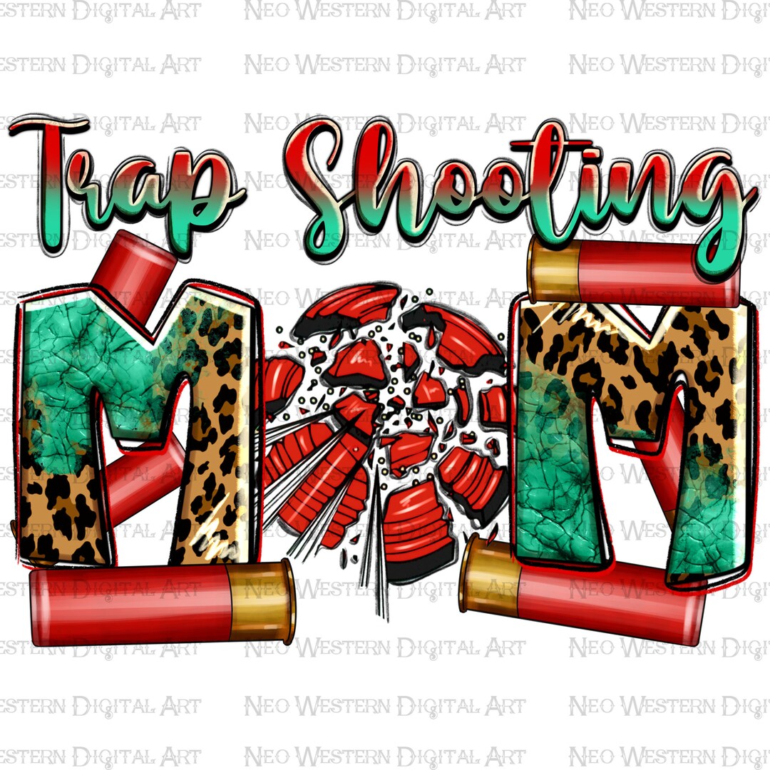 Trap Shooting Mom Png Sublimation Design Download, Mother's Day Png ...