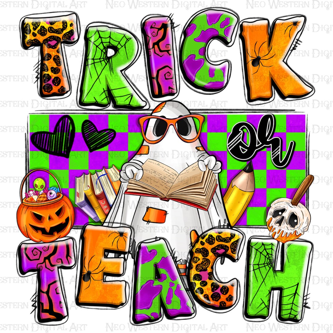 Trick or Teach Png Sublimation Design Download, Happy Halloween Png ...