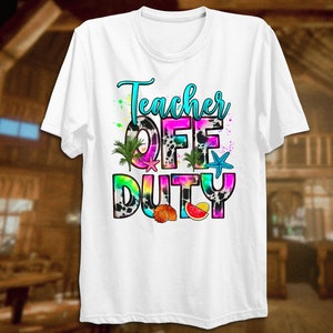 Teacher off Duty Png Sublimate Designs Download, Summer Vibes Png ...