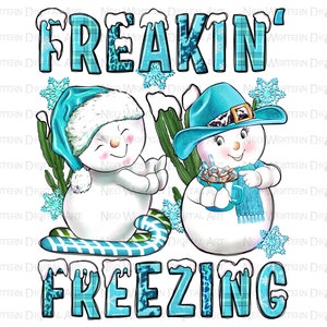 Freakin' Freezing Winter Png Sublimation Design Download, Christmas Png ...