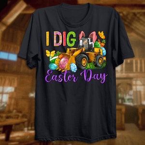 I Dig Easter Day Png Sublimation Design Download, Happy Easter Day Png ...