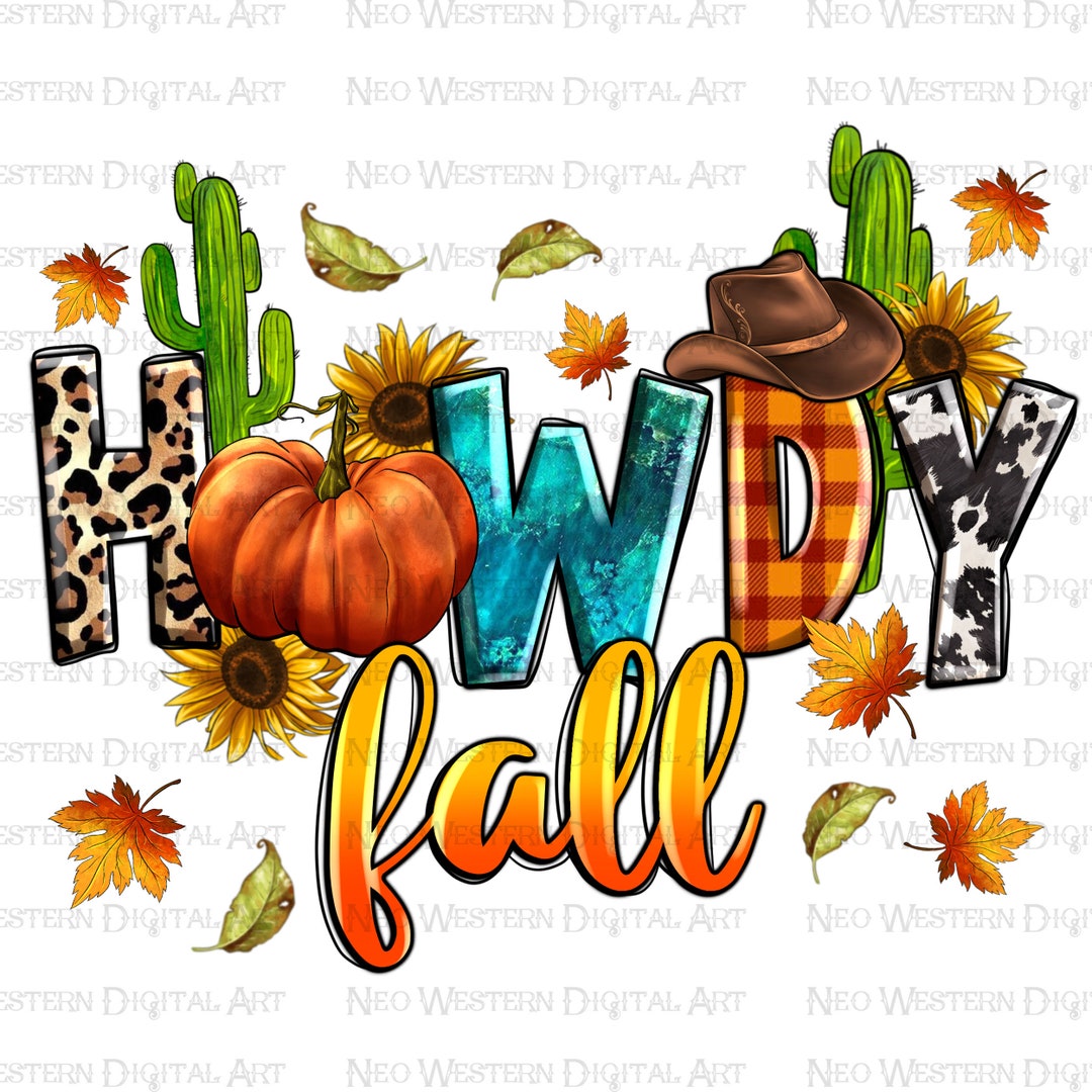 Howdy Fall Png Sublimation Design Download, Fall Leaves Png, Hello Fall ...