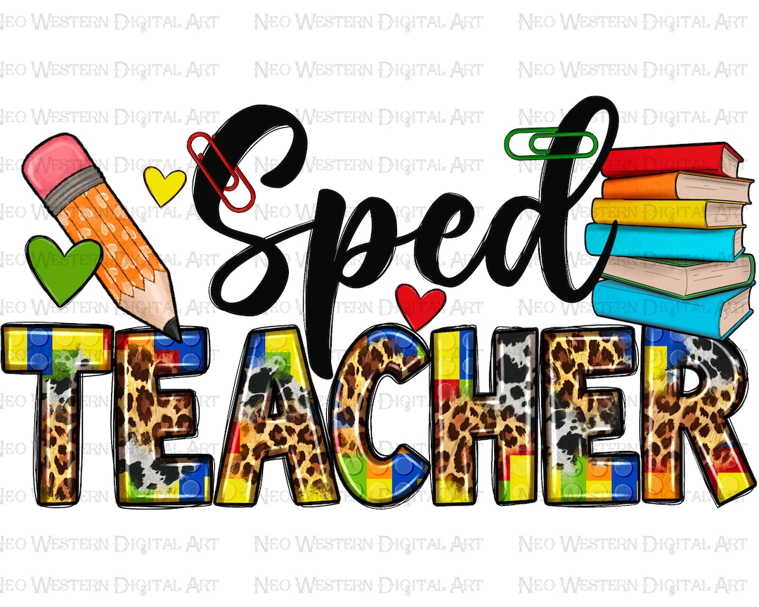 Sped Special Education Teacher Png Sublimation Design Download, Teacher ...
