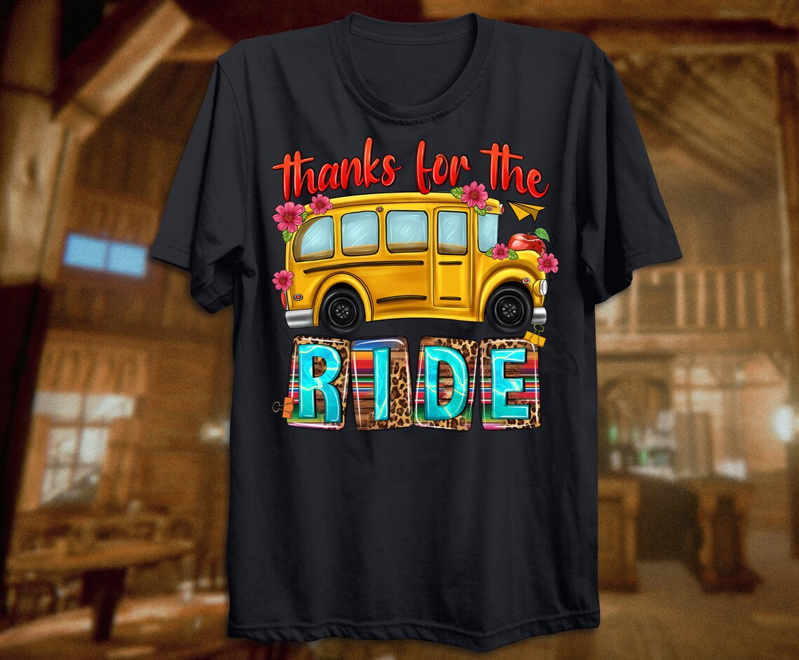 Thanks for the Ride Png Sublimation Design Download Back to - Etsy