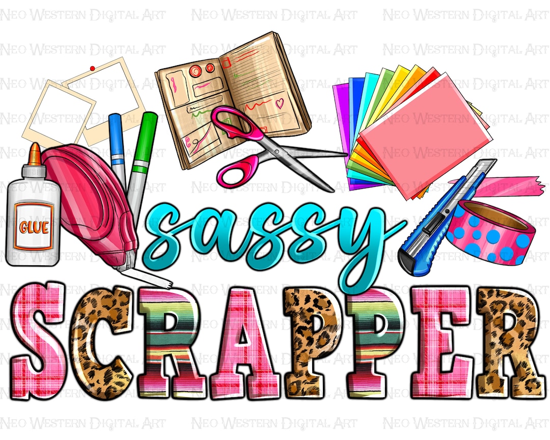 Sassy Scrapper Png Sublimation Design Download, Scrapbooking Png ...