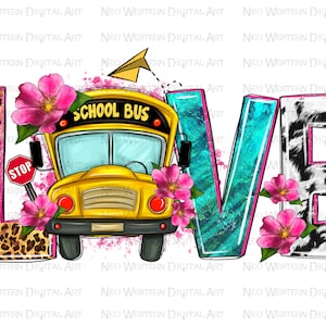 Love School Bus Png Sublimation Design Download, Back to School Png ...