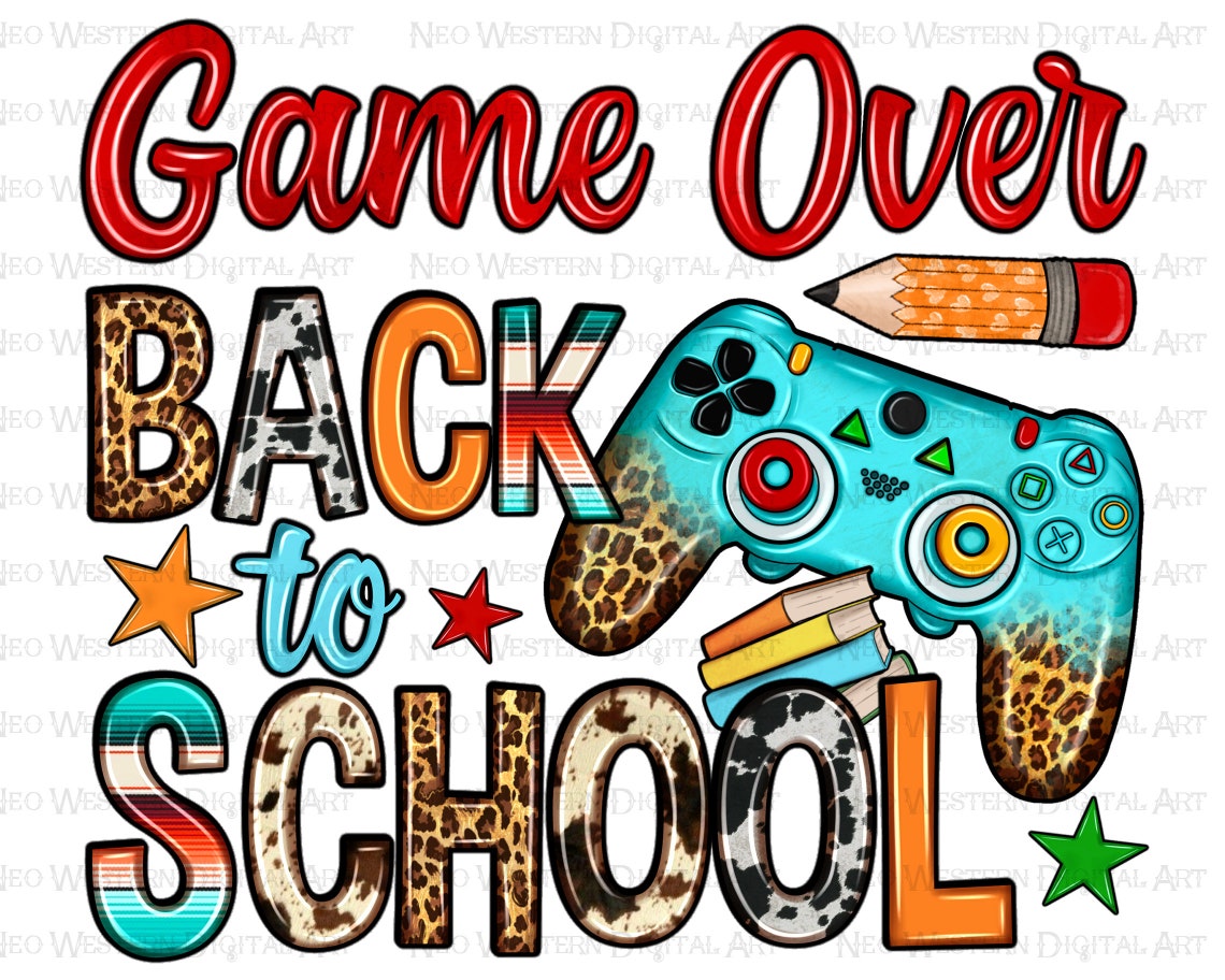 Game Over Back to School Png Sublimation Design Download - Etsy