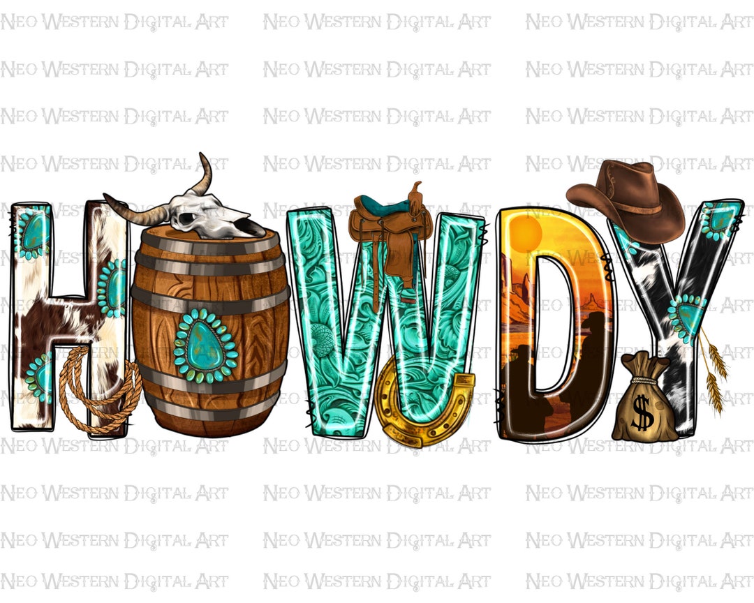 Western Howdy Sublimation Design Download, Howdy Png, Wester Howdy Png ...