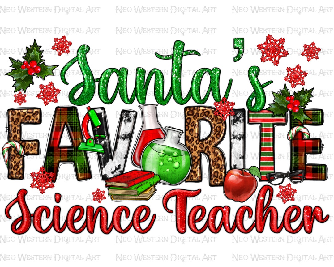 Santa's Favorite Science Teacher Christmas Png, Christmas Png, Santa's ...