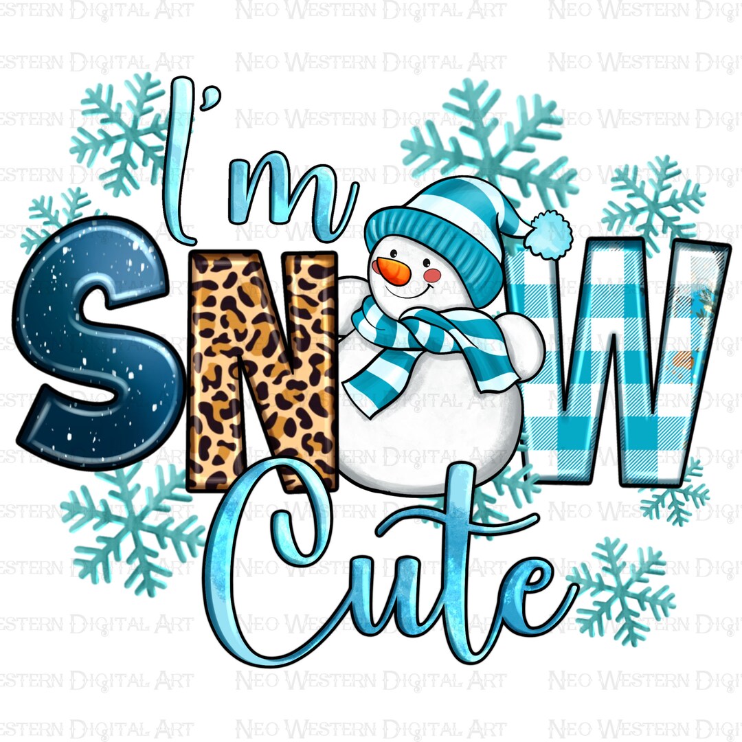I'm Snow Cute Png Sublimation Design Download, Merry Christmas Png ...