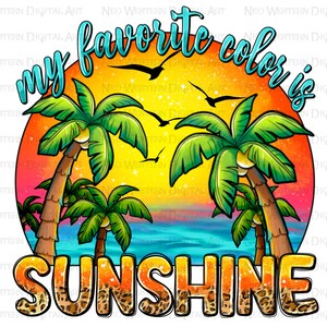 My Favorite Color is Sunshine Png Sublimate Designs Download, Summer ...